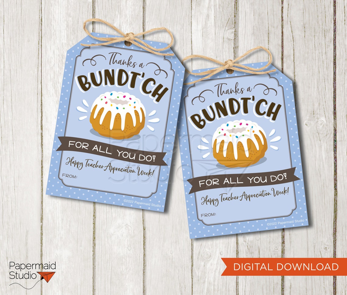 Bundt Cake Tag - Bundt Cake Teacher Appreciation Printable - Thanks a ...