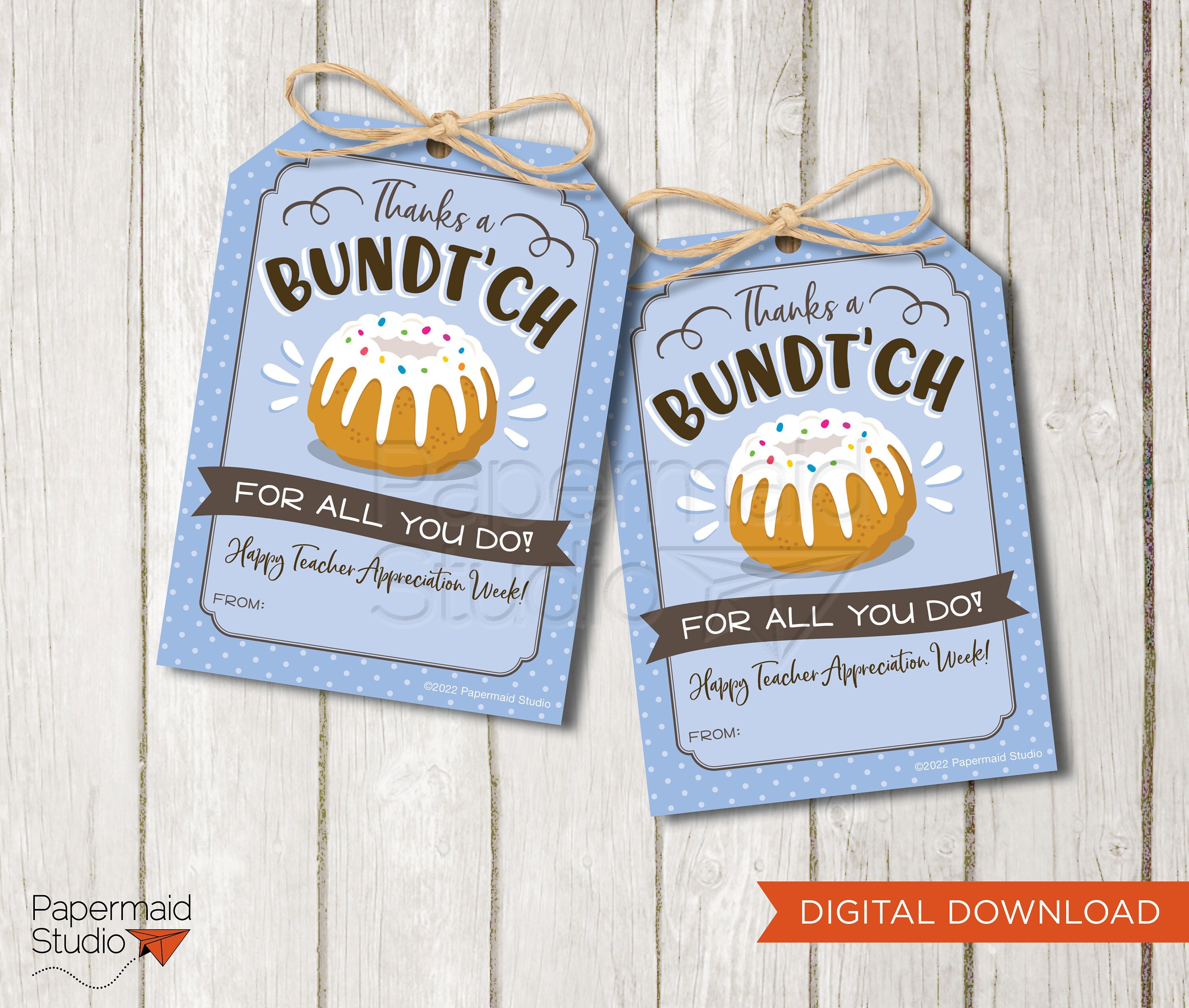Bundt Cake Tag - Bundt Cake Teacher Appreciation Printable - Thanks a ...