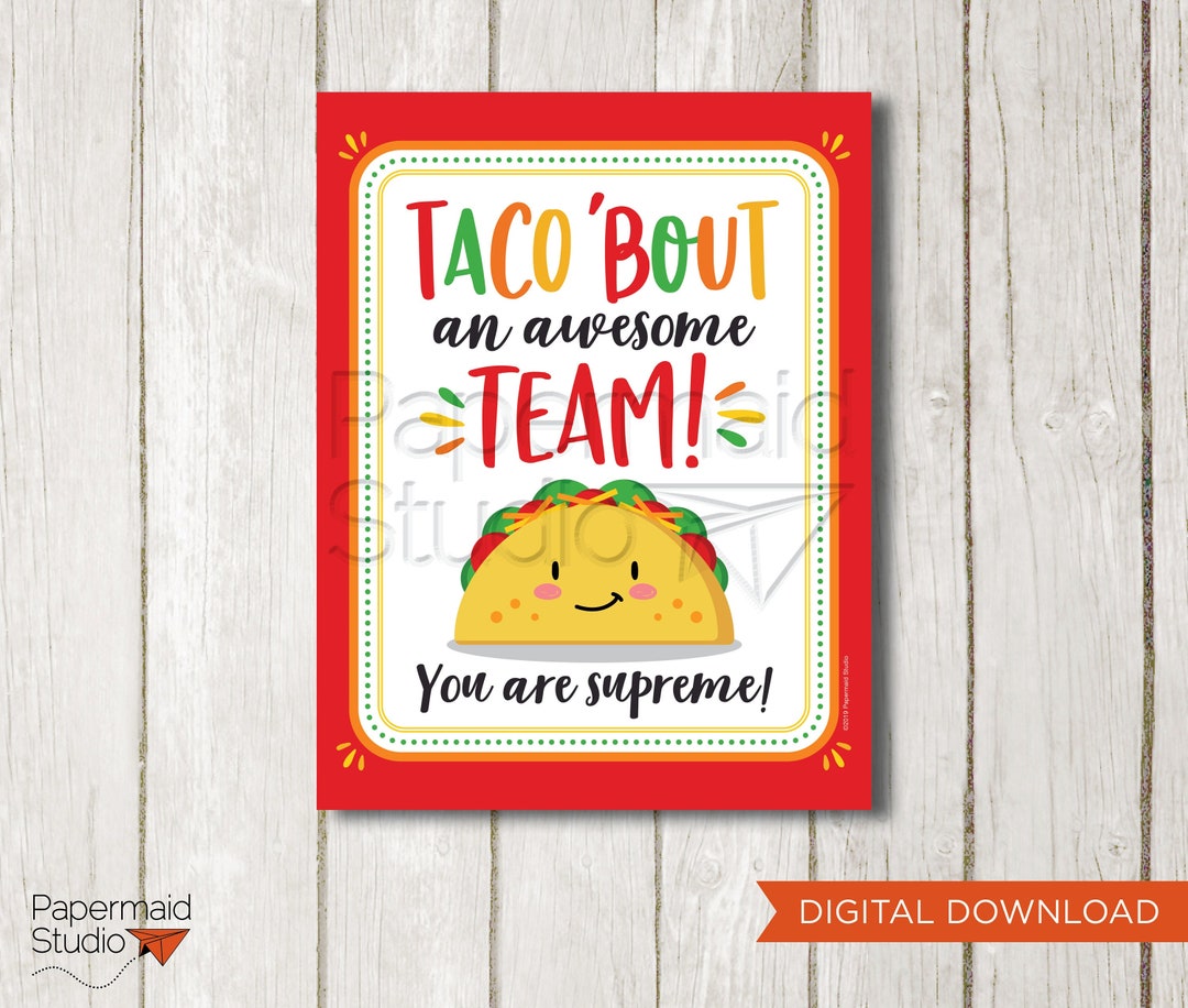 Employee Appreciation Gift - Taco Teacher Appreciation Printable ...