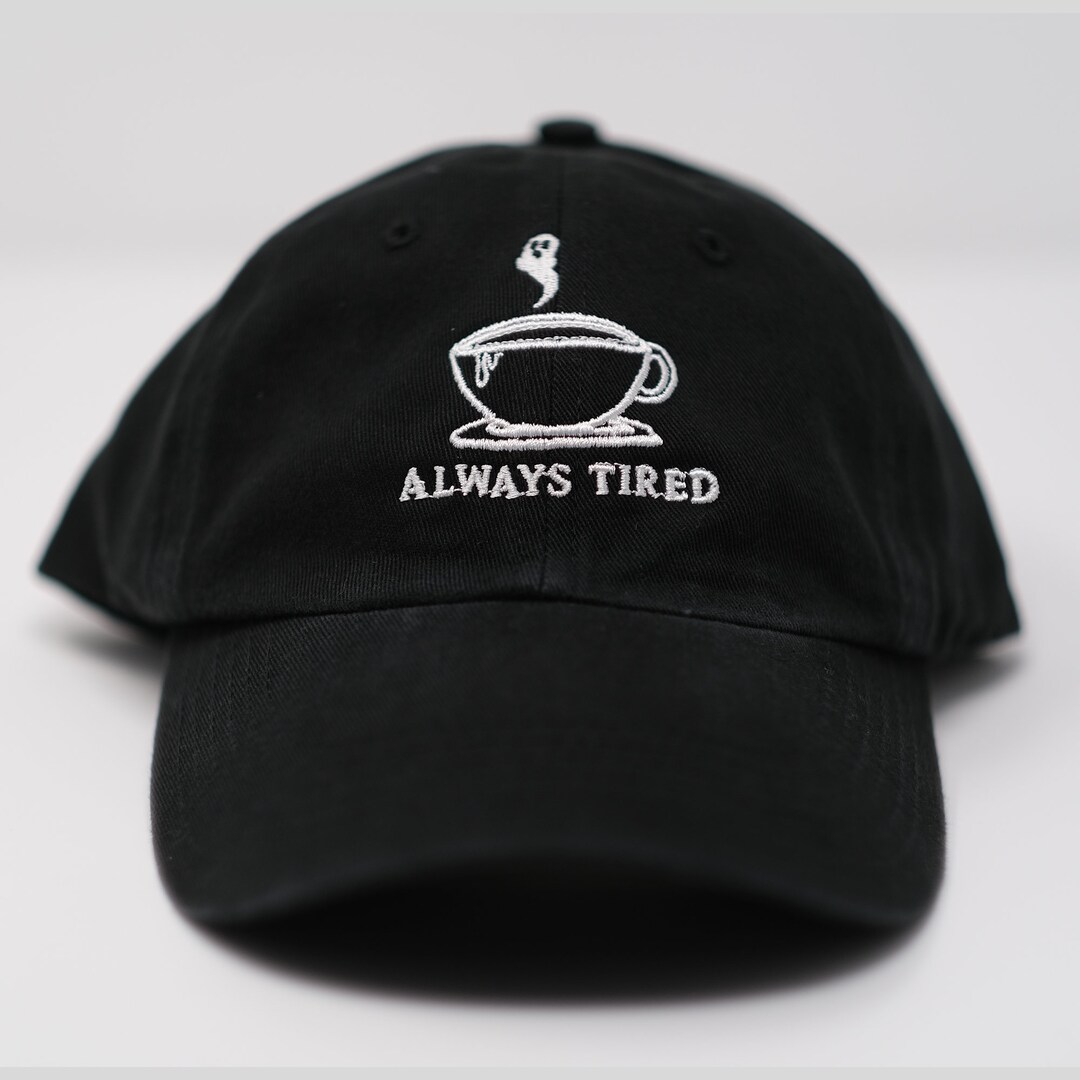 Always Tired Hat - Etsy