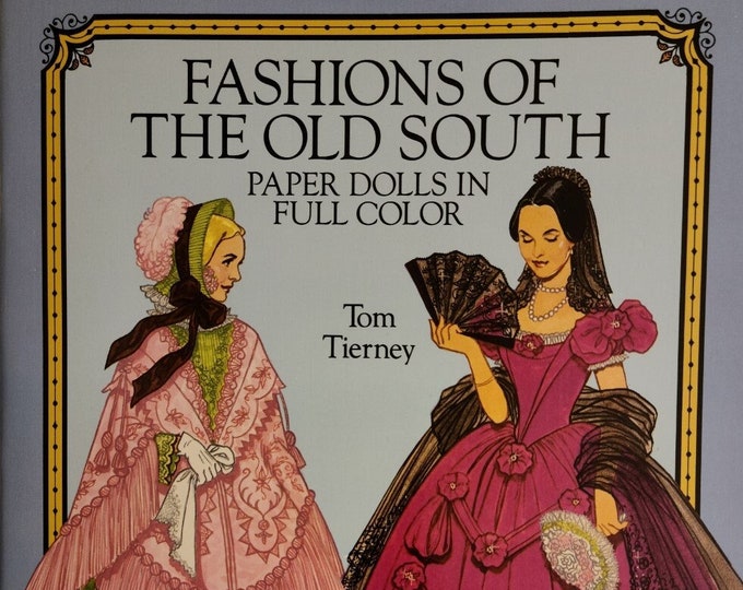 Fashions of Old South Paper Doll Book, Beautiful Southern Belles ...