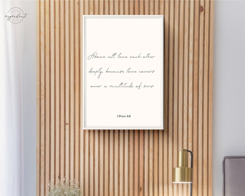Bible Verse Digital Print Above All Love Each Other Deeply 1 Peter 4:8 ...