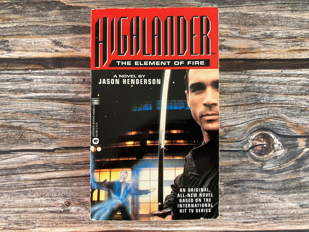 Highlander: the Element of Fire by Jason Henderson | Movie Tie-in by ...