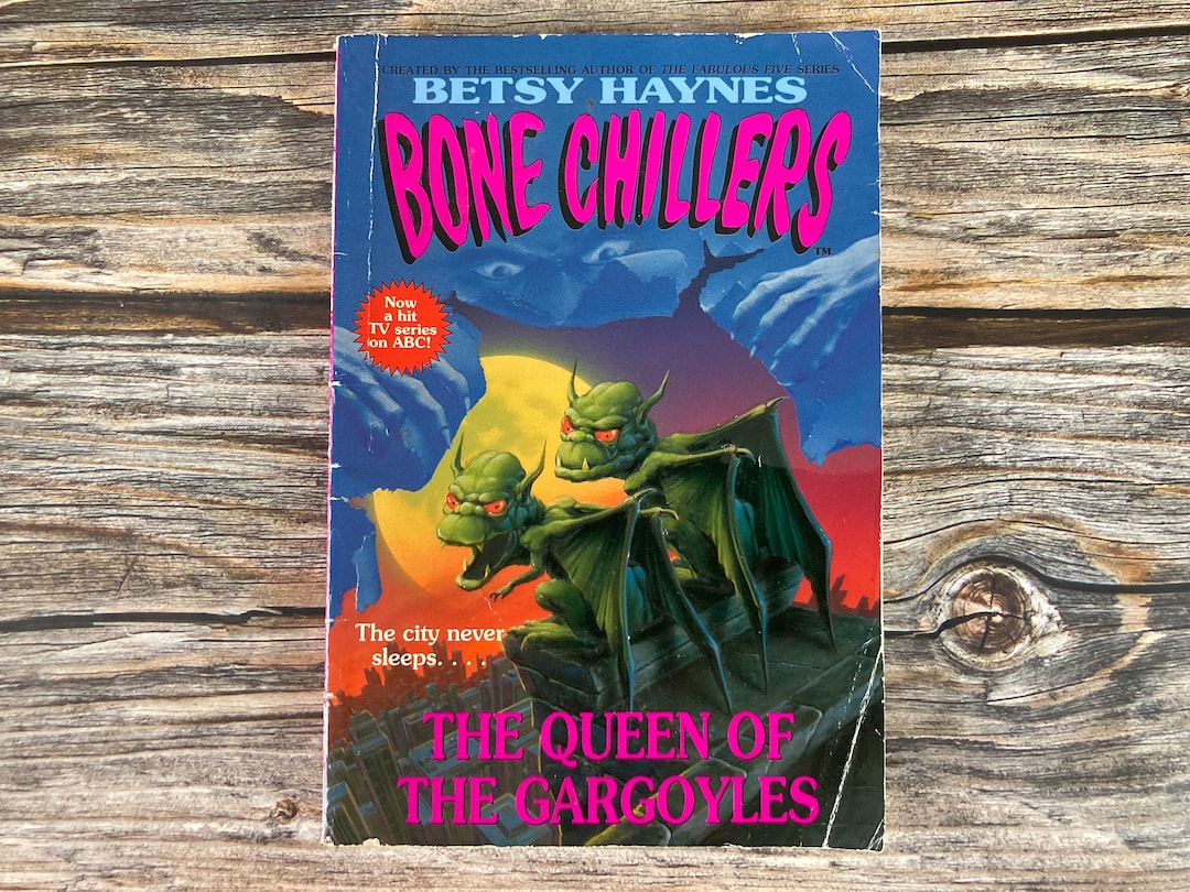 The Queen of the Gargoyles by Betsy Haynes | Bone Chillers Book 16 ...