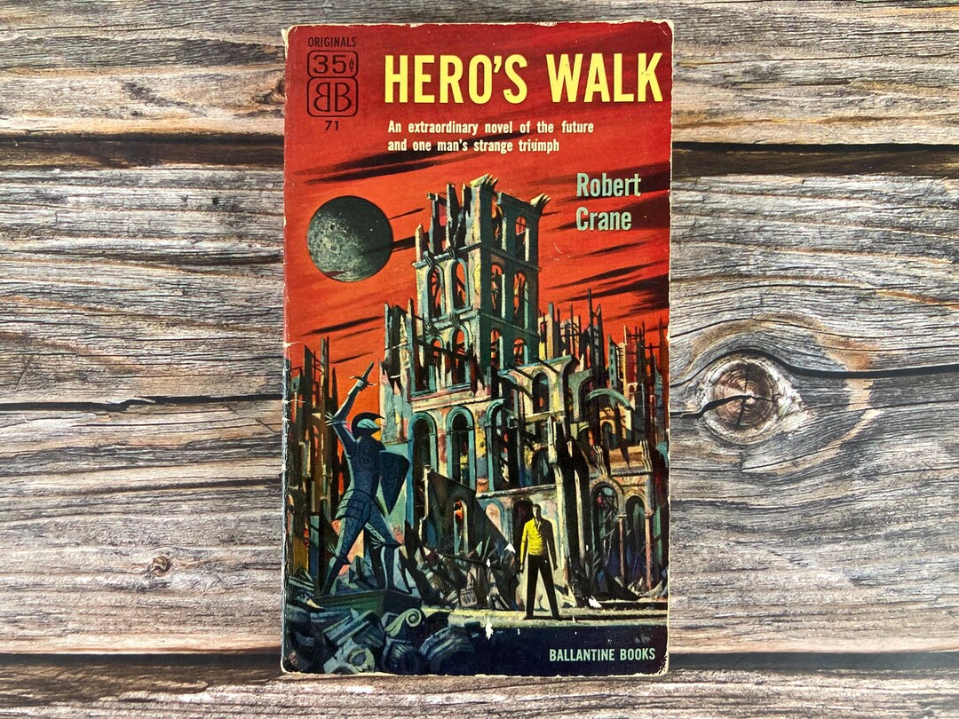 Hero's Walk by Robert Crane | Ballantine Books Science Fiction 1950's ...