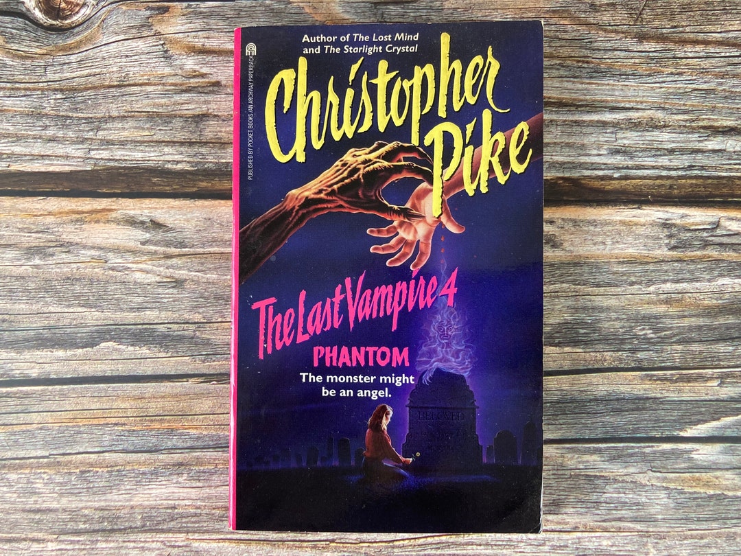 The Last Vampire 4: Phantom by Christopher Pike Archway Paperback Novel ...