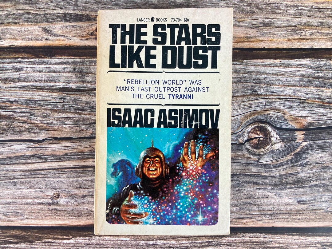 The Stars Like Dust by Isaac Asimov - Lancer Paperback Science Fiction ...