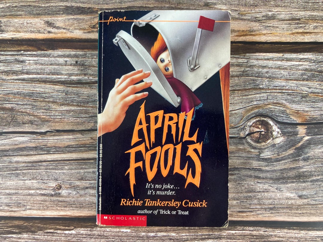 April Fools by Richie Tankersley Cusick - Point Paperback Horror, Young ...