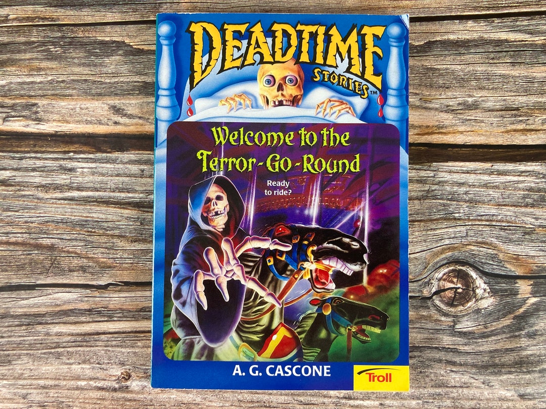 Deadtime Stories: Welcome to the Terror-go-round by A.G. Cascone ...