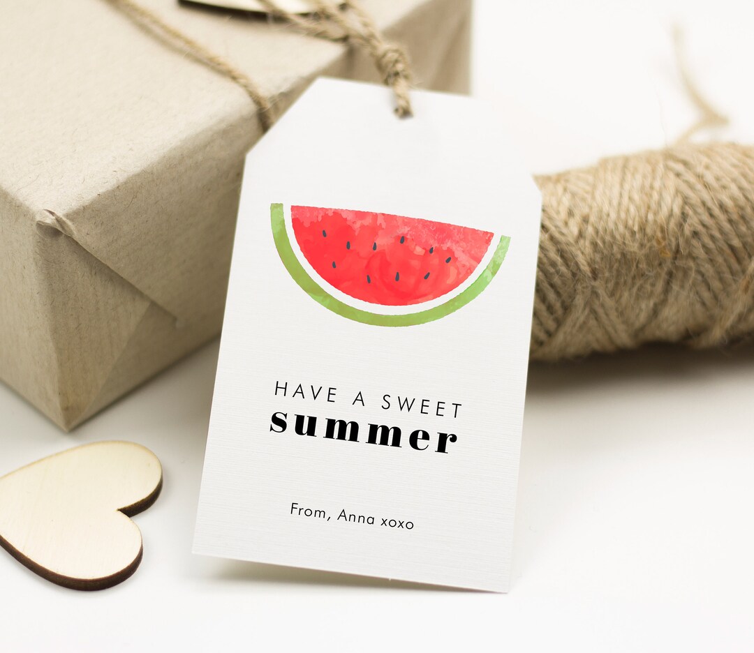 Have a Sweet Summer Gift Tags, End of School Favor Tag, Watermelon Gift ...
