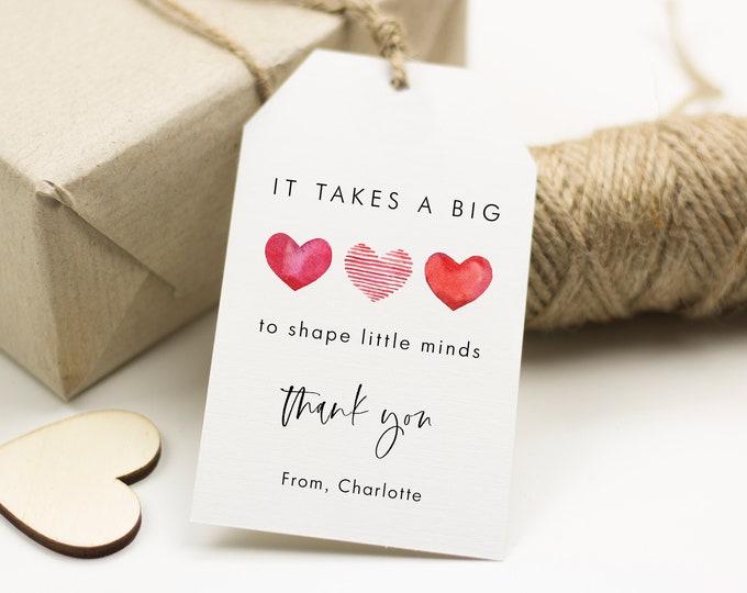 Teacher Appreciation Gift Tags, Instant Download, It Takes A Big Heart ...