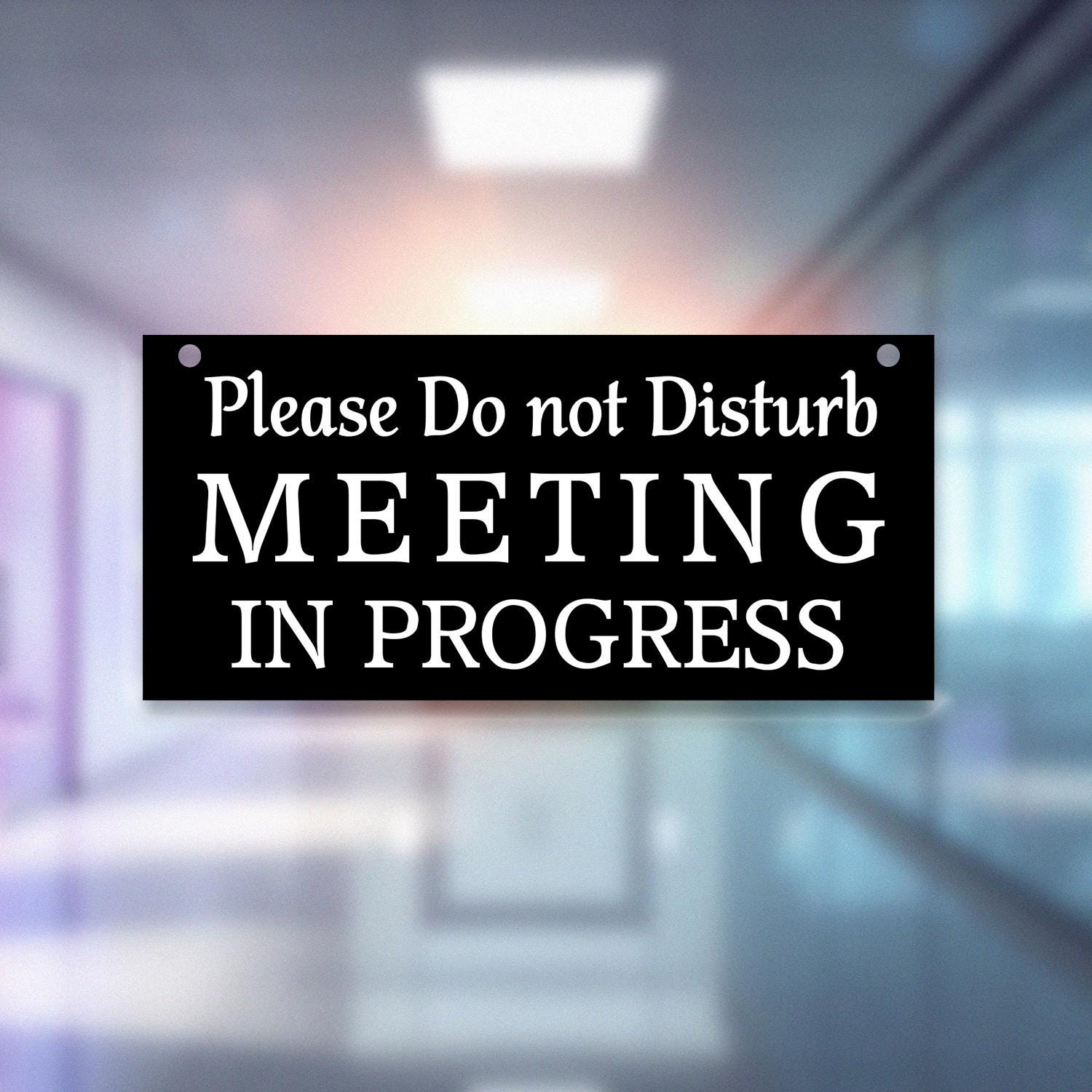Please Do Not Disturb Meeting in Progress Sign – 13" X 6" Office Door ...