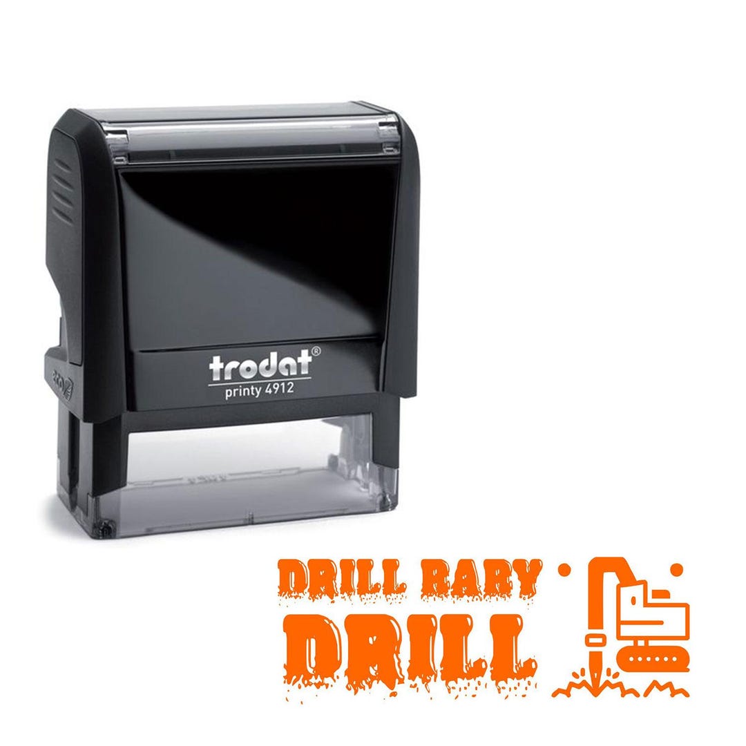 Drill Baby Drill Self-inking Stamp – 3/4” X 1-7/8” – Fun Phrase for ...