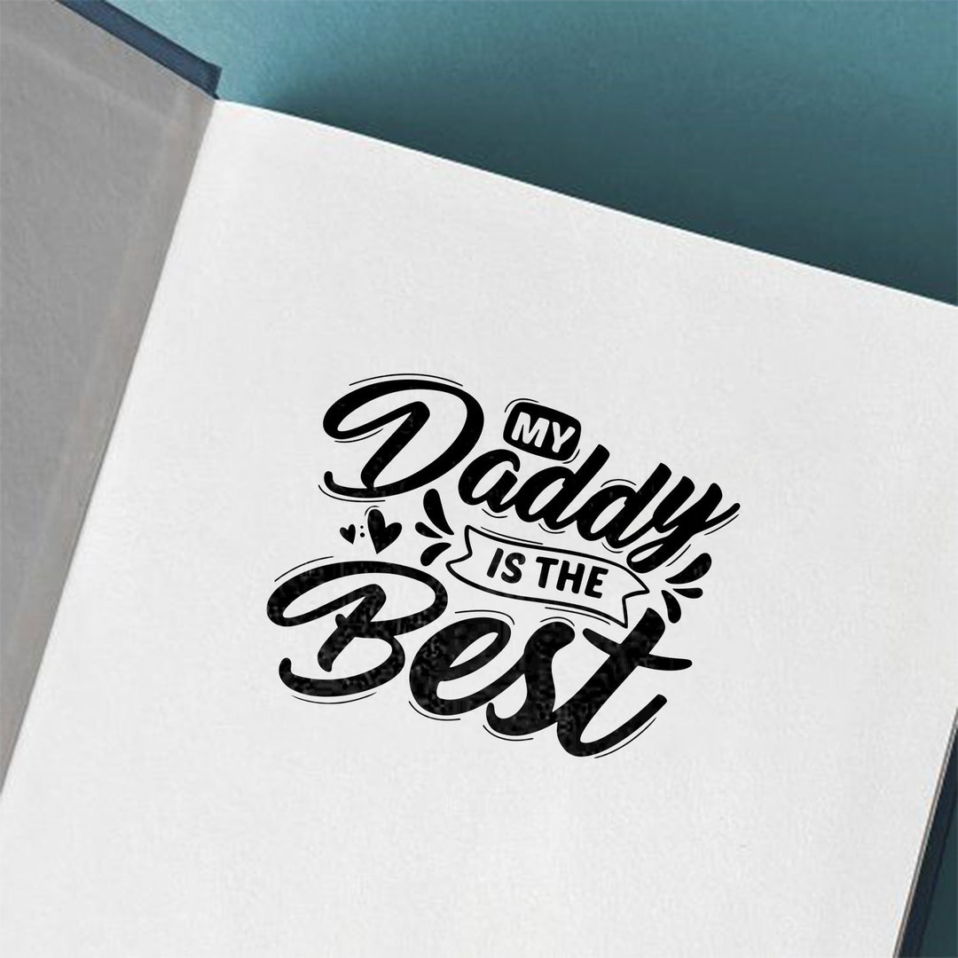 My Daddy is the Best - Father's Day Stamp - Round 1-5/8 Inch ...