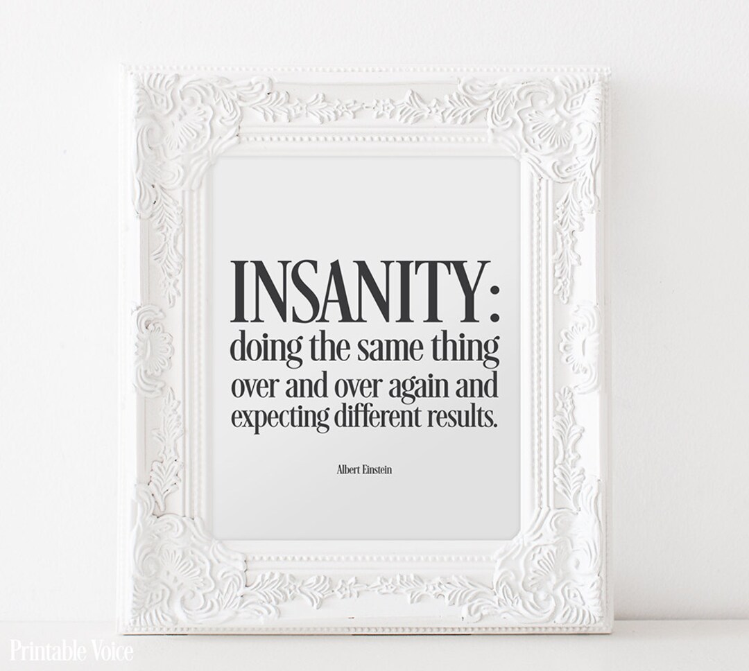 Albert Einstein Printable Quote Definition of Insanity Digital Download ...