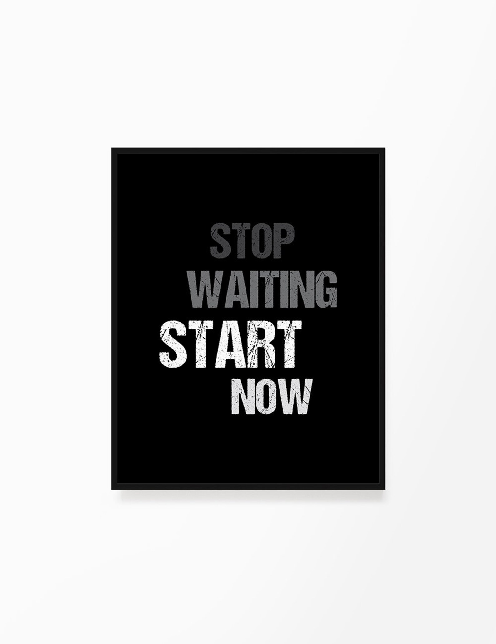Stop Waiting, Start Now Printable Wall Art Quote, Start Now Quote, Life ...