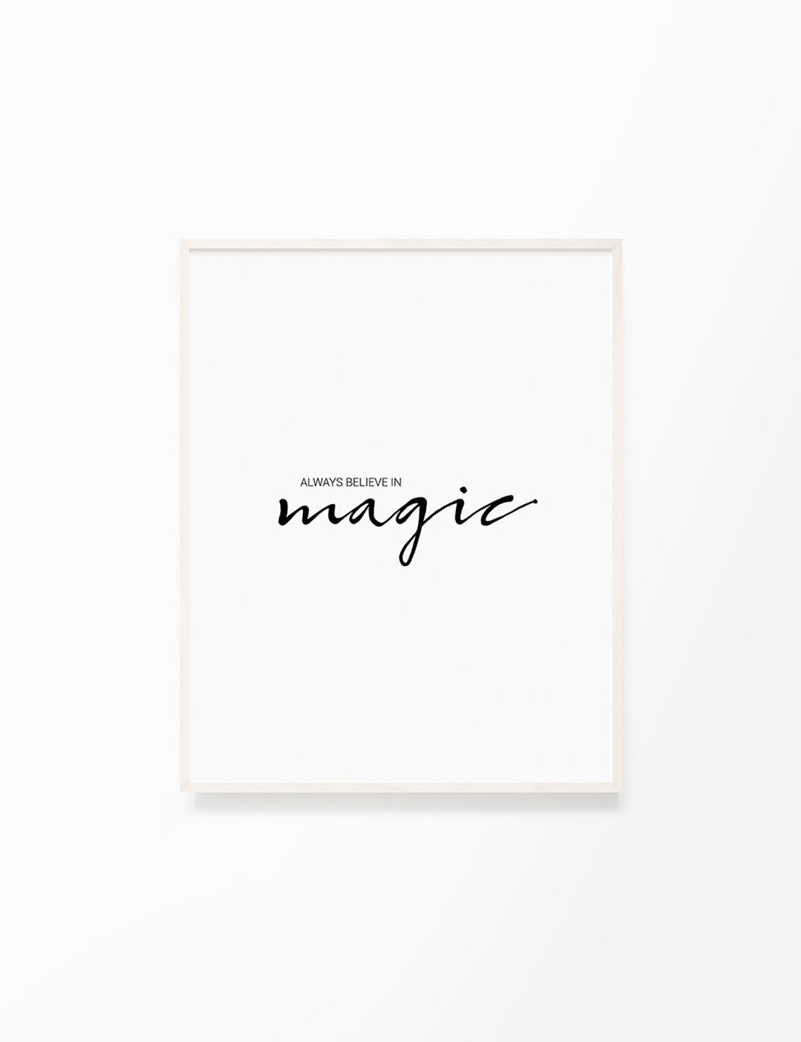 Always Believe in Magic, Printable Wall Art, Magic Quote, Magic ...