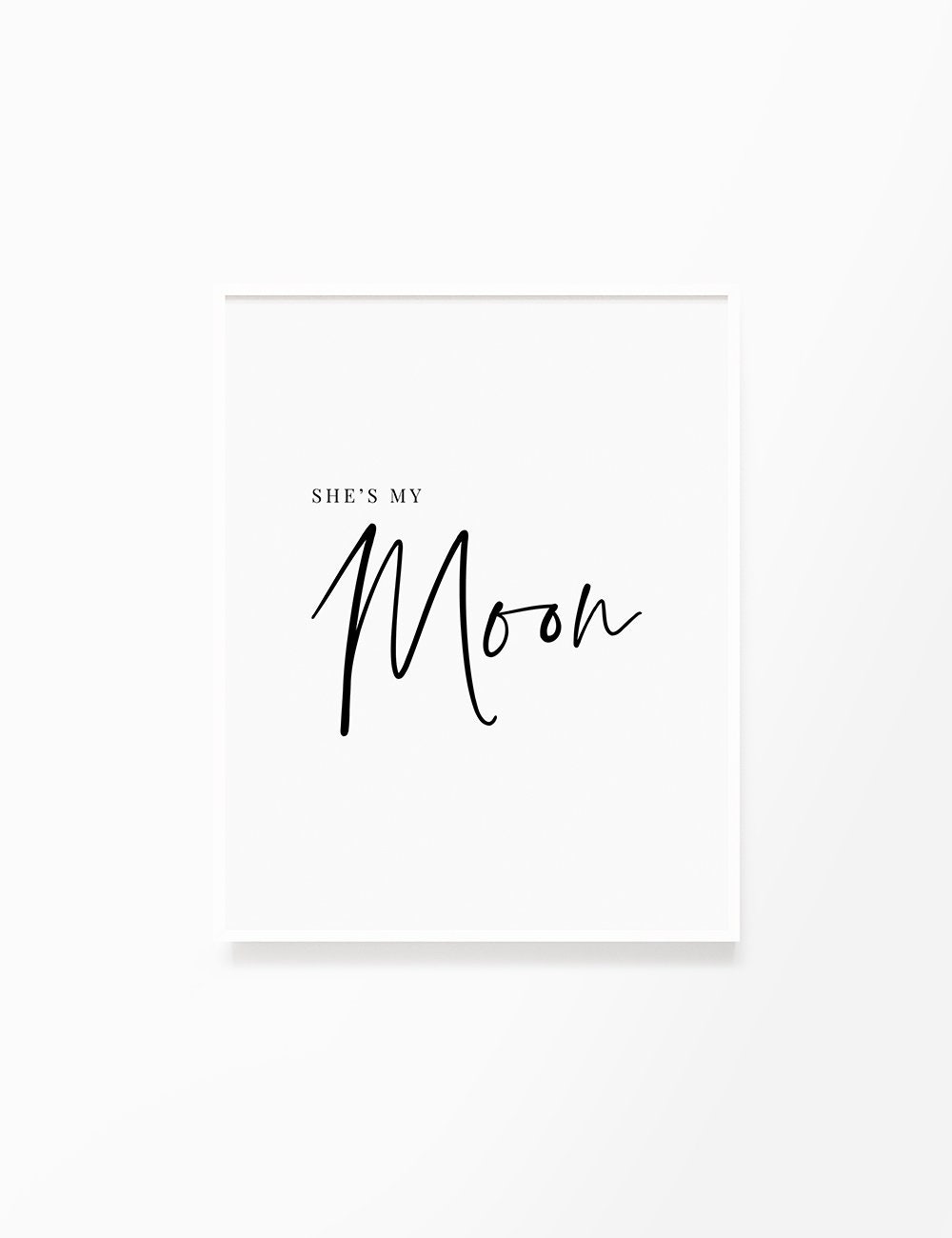 Set of 3 Printable Love Quotes. She's My Moon. He's My Sun. Written in ...
