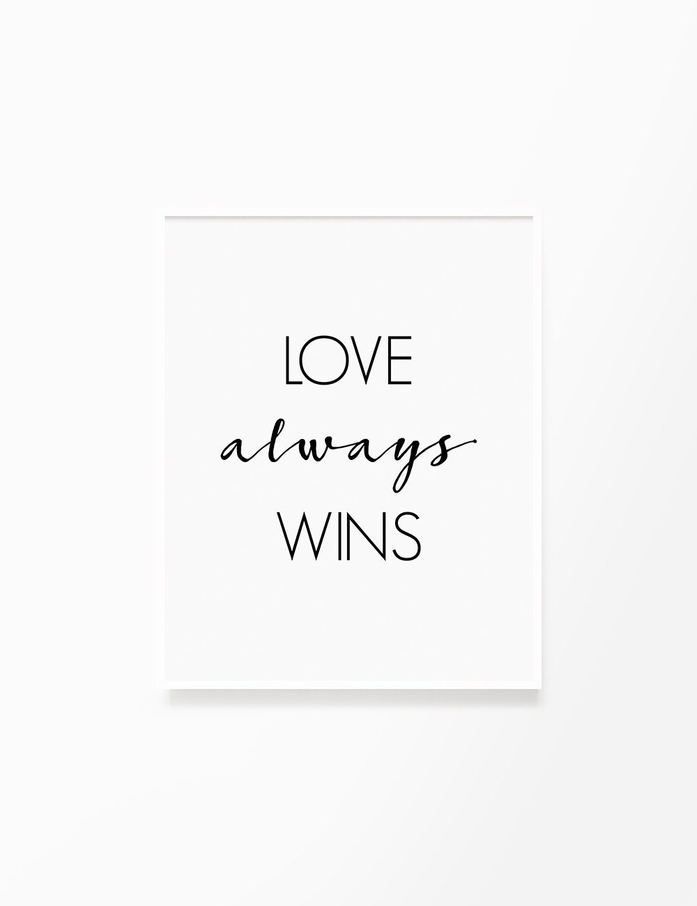 Love Always Wins Print: Minimalist Typography Poster (digital Download ...