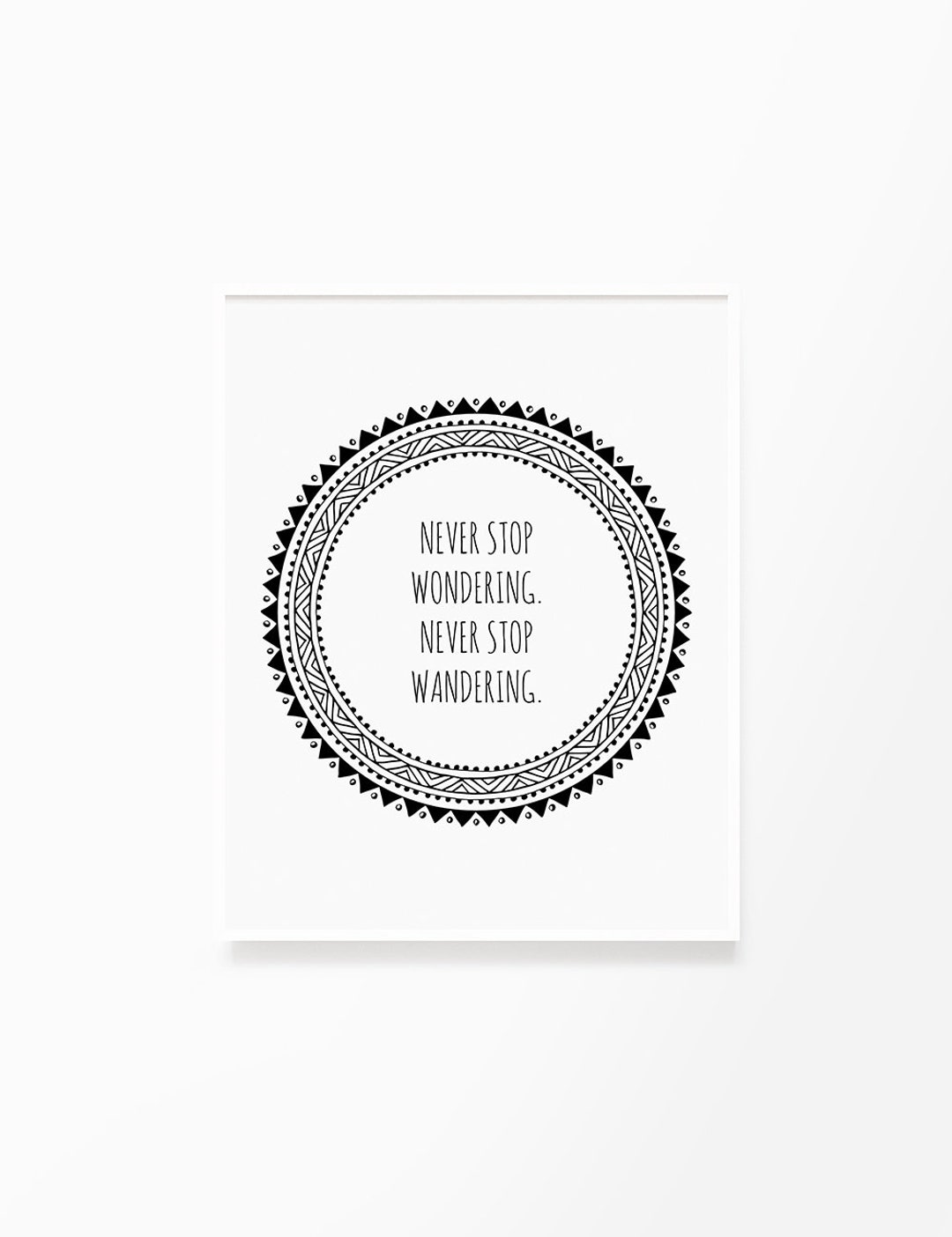 Never Stop Wondering Never Stop Wandering Printable Wall - Etsy
