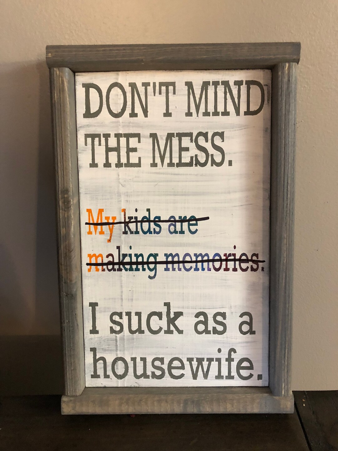 Funny Handmade Rustic Sign: Don't Mind the Mess - Etsy