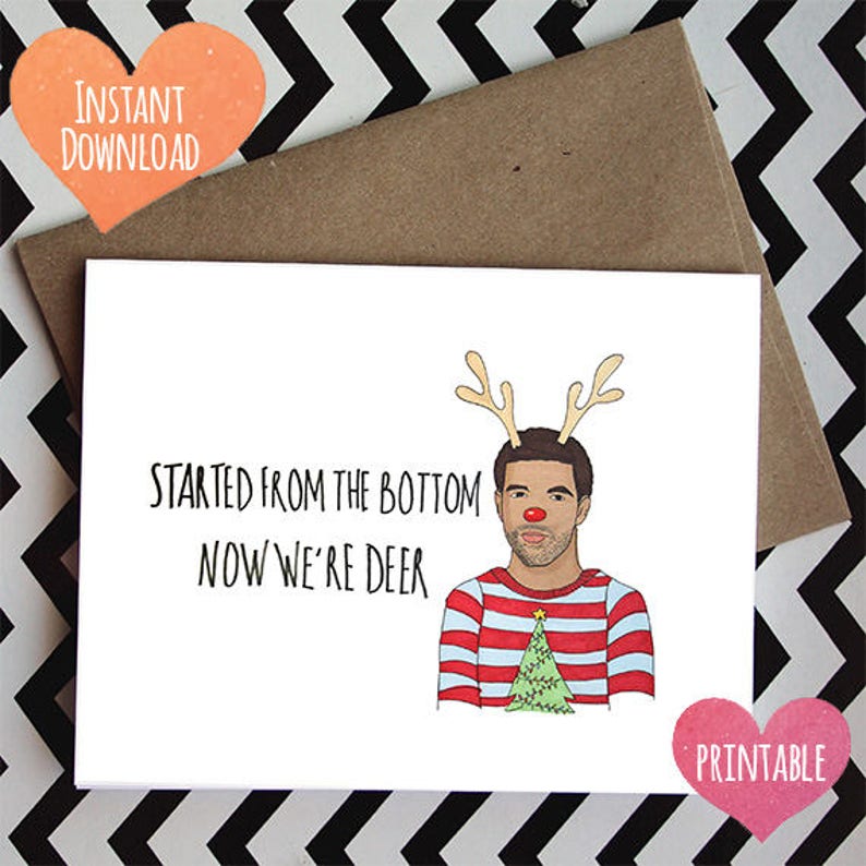 PRINTABLE Drake Christmas Card ''started From the - Etsy