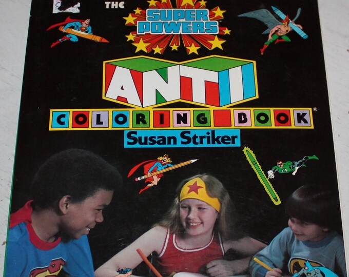 The Super Powers Anti Coloring Book by Susan Striker - Superman, Batman ...