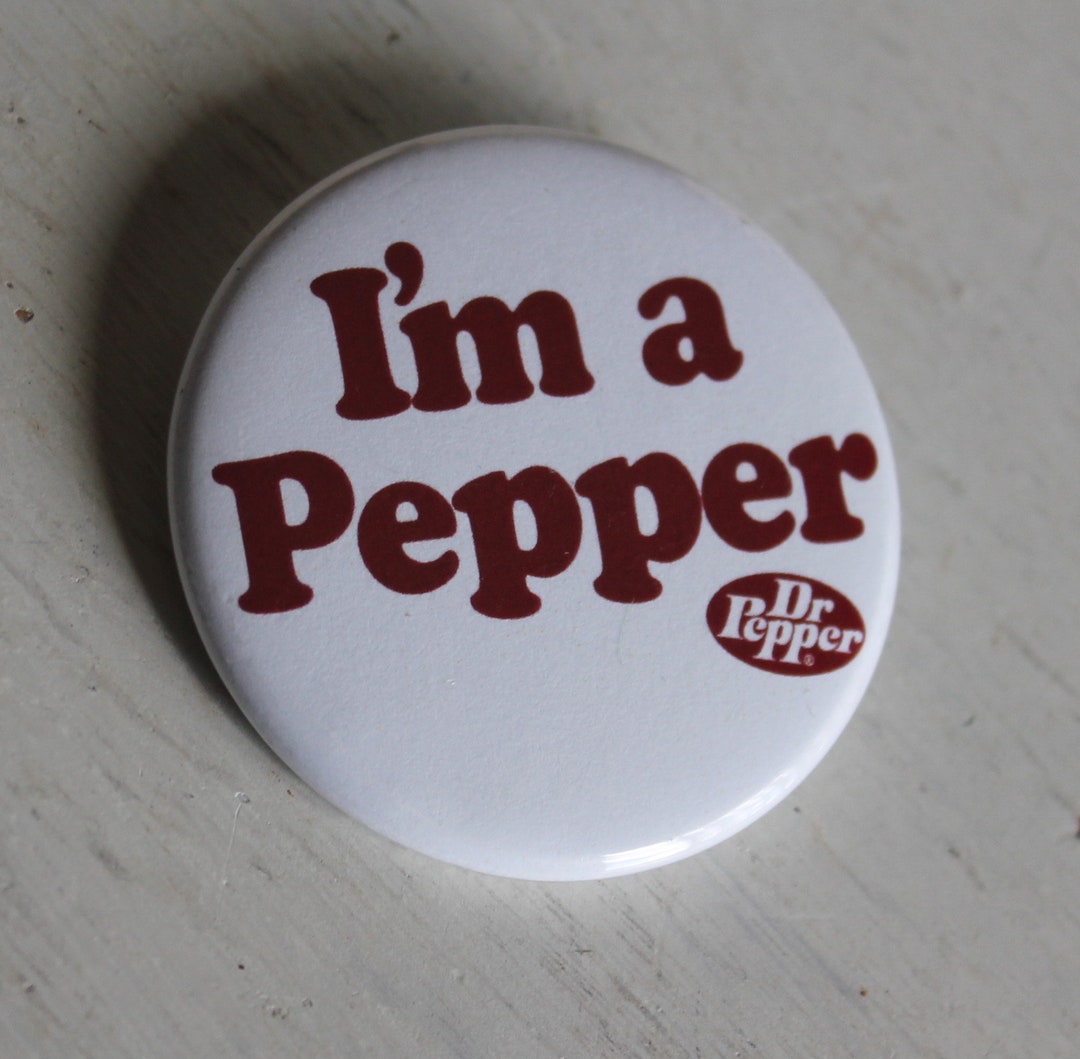 Vintage Dr Pepper Pinback Button Pin - I'm a Pepper Pin - Etsy