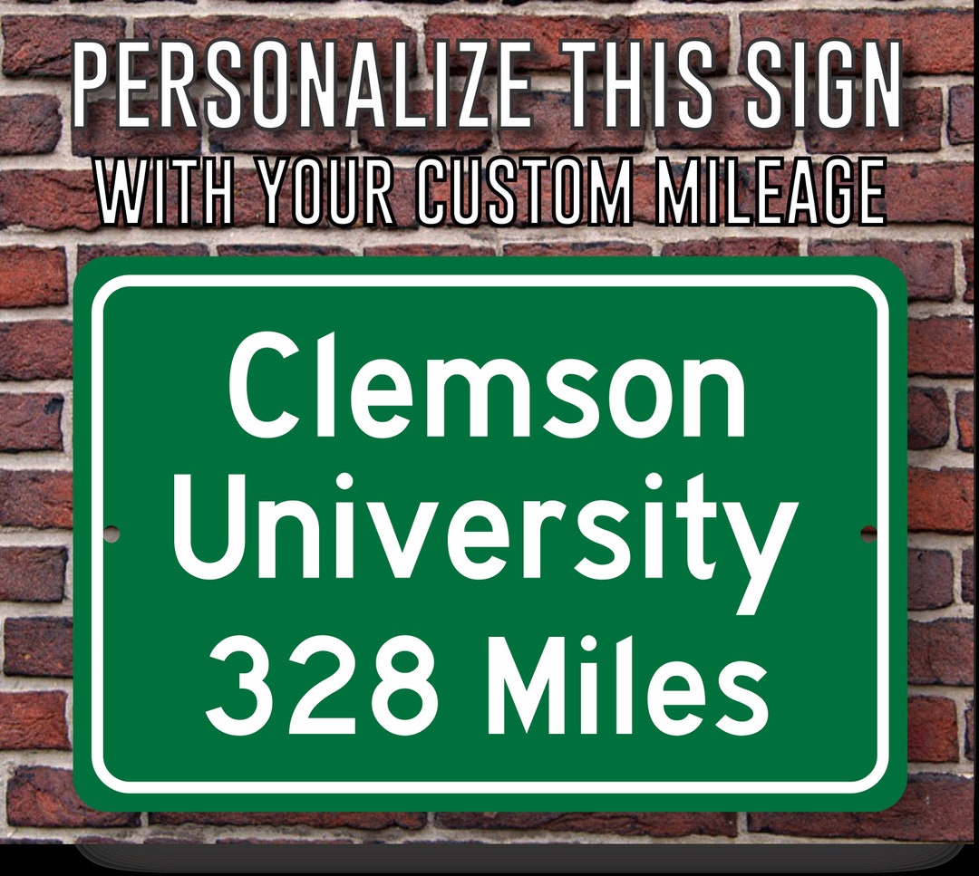 Clemson University, Custom Metal College Highway Distance Sign, Home of ...