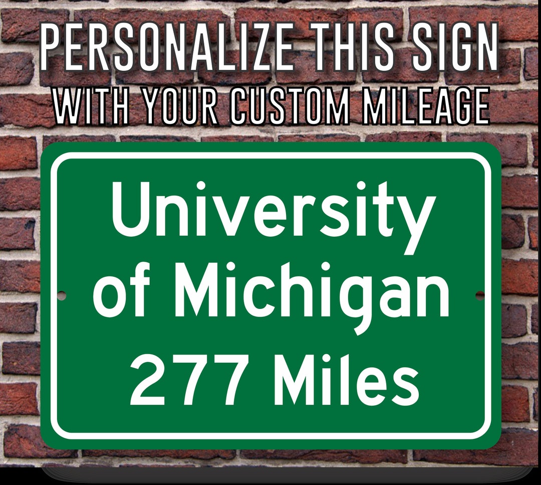 University of Michigan, Custom Metal College Highway Distance Sign ...