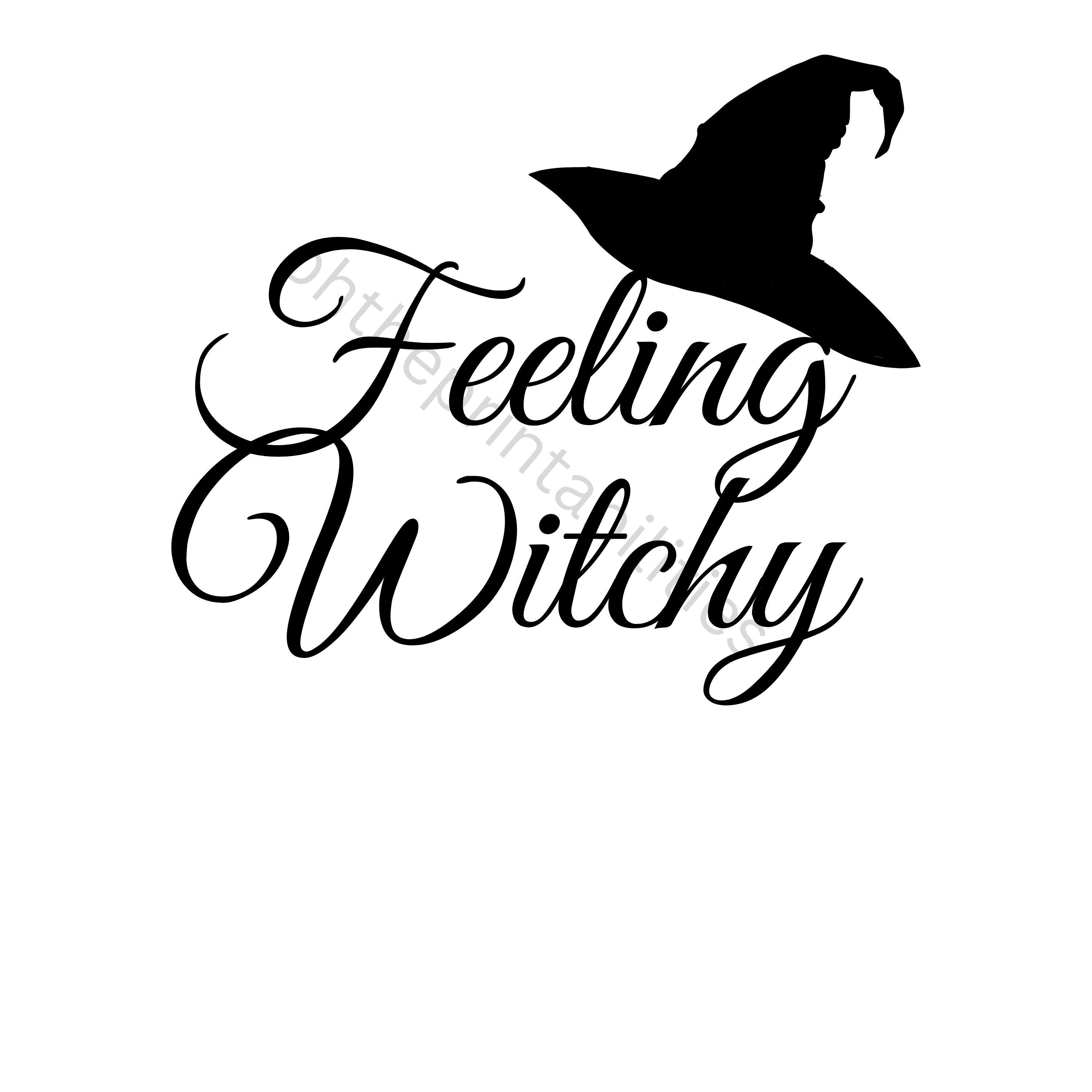 Feeling Witchy Svg, Halloween Svg, Fall Svg, Autumn Svg, Scary Svg ...