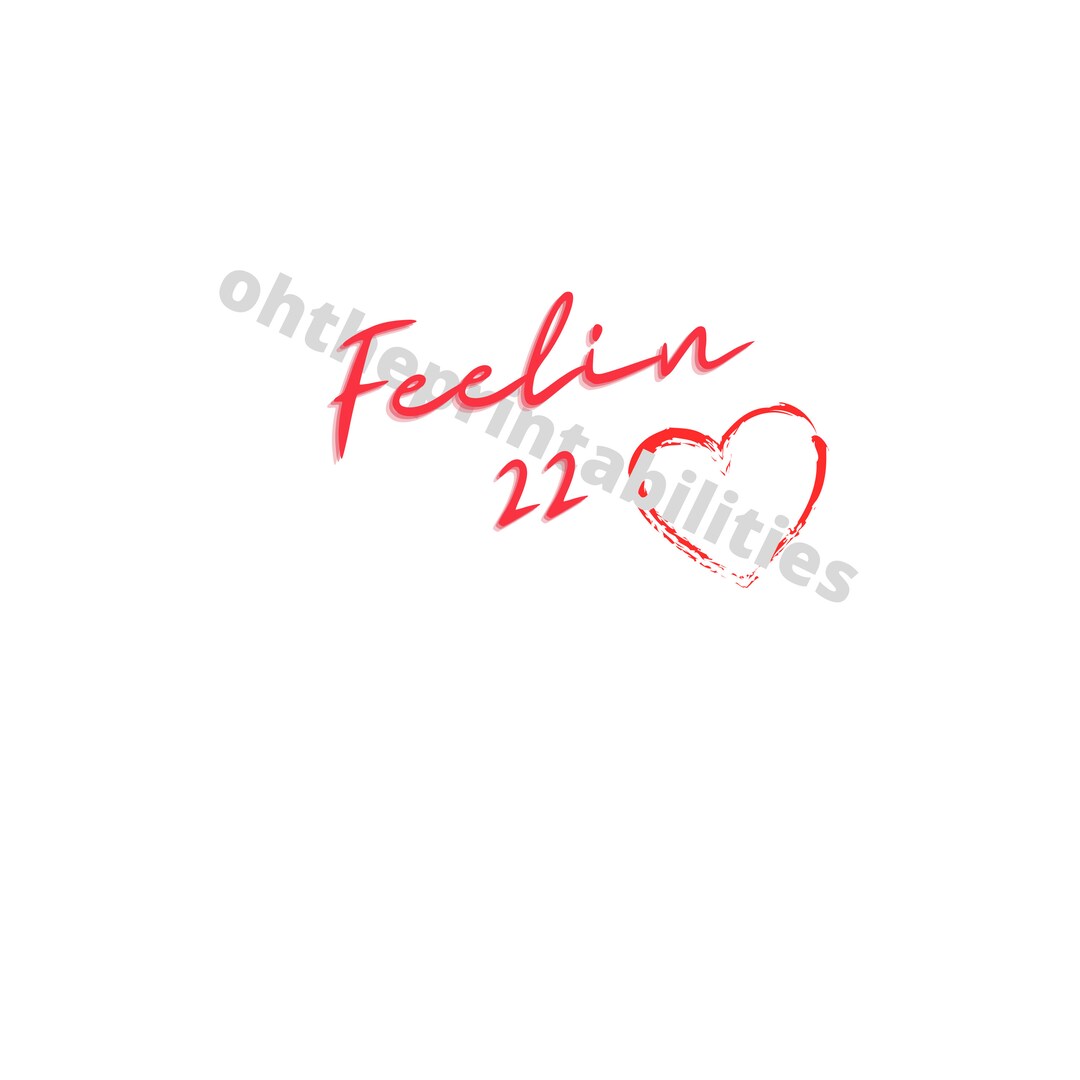 Feelin 22 SVG PNG File for Cricut, Silhouette Cut Machines New Year ...