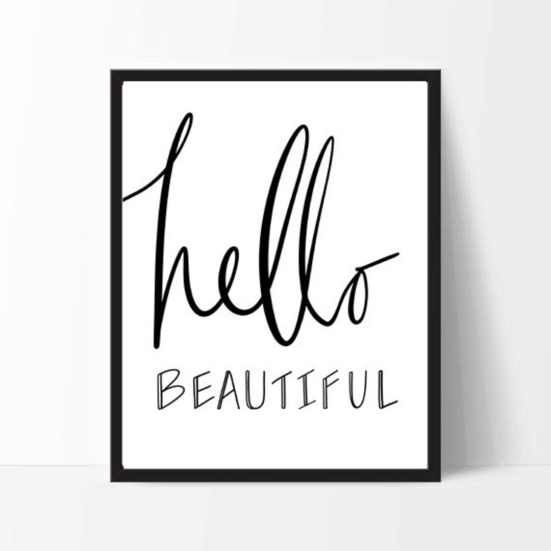 Hello Beautiful Wall Art, INSTANT Download, hello Beautiful, Modern ...