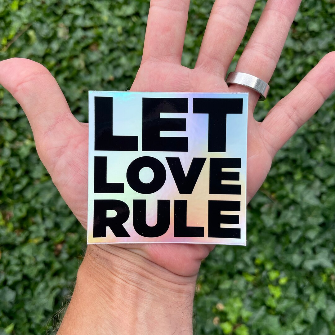Let Love Rule Hologram Fan Art Sticker - Etsy