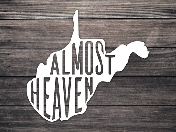 West Virginia State Decal / Almost Heaven Decal / WV State - Etsy