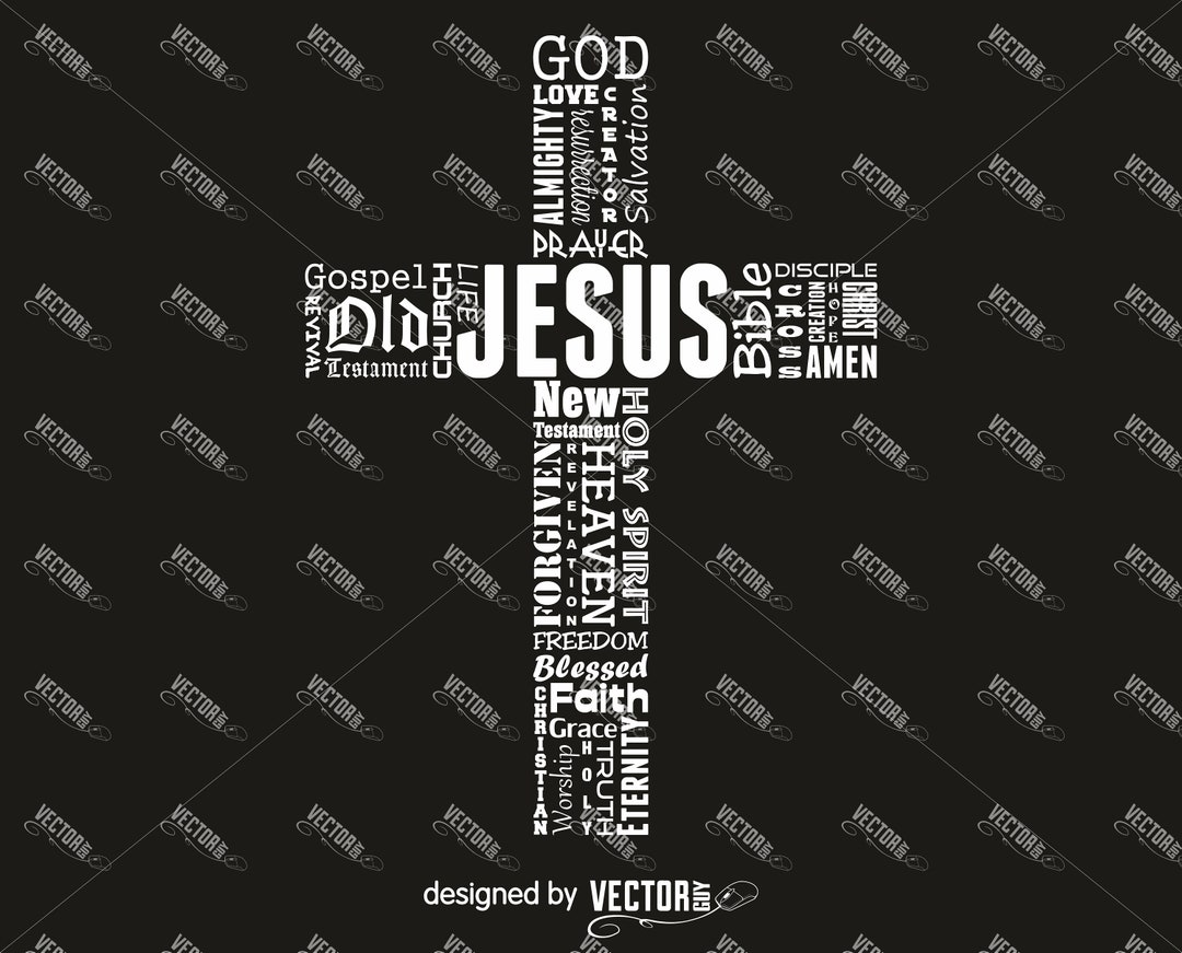 The Cross of Jesus Christ, Word Cloud, SVG Cut File, Instant Download ...