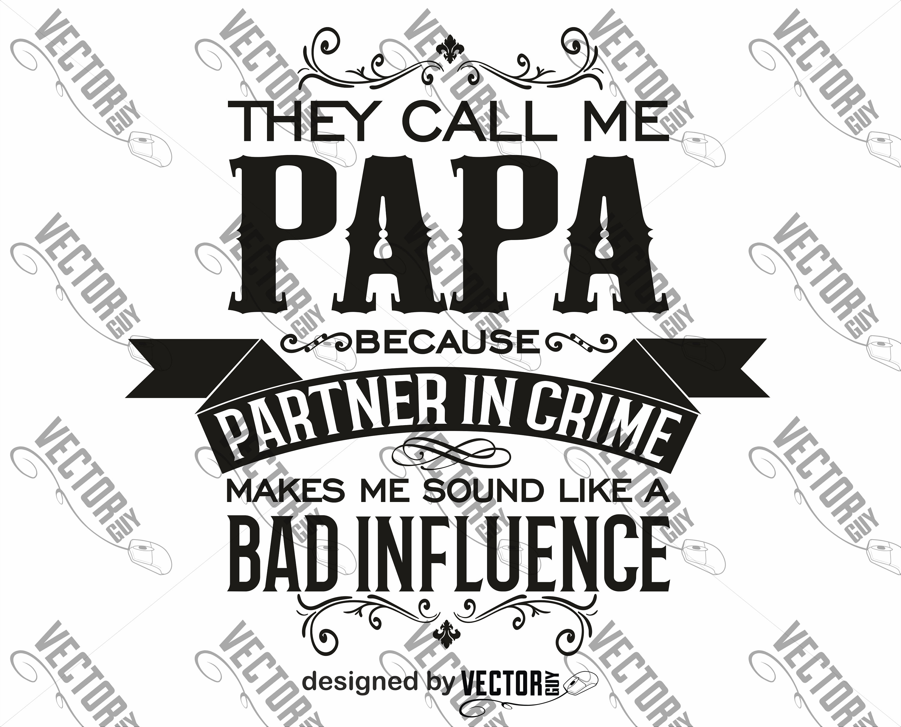 They Call Me Papa Because Partner in Crime Makes Me Sound Like | Etsy