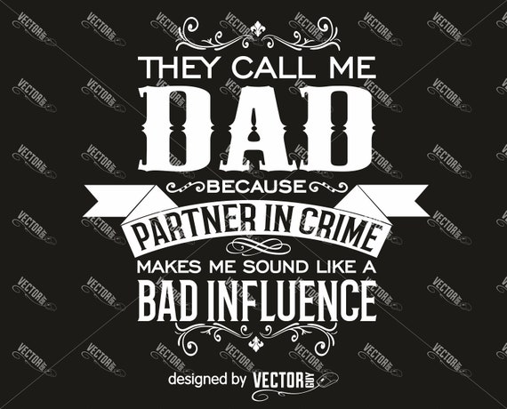 They Call Me Dad Because Partner in Crime Makes Me Sound Like | Etsy UK