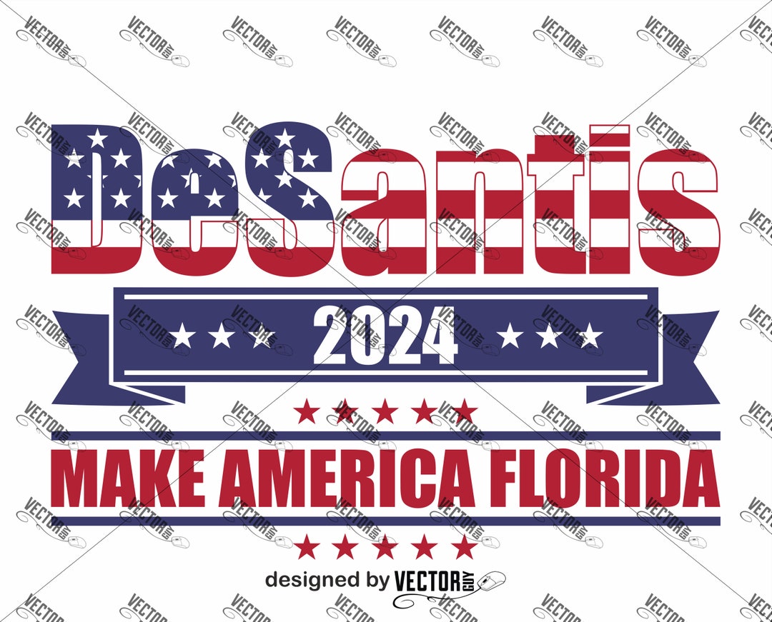 Desantis 2024 Make America Florida, SVG Cut File, Instant Download ...
