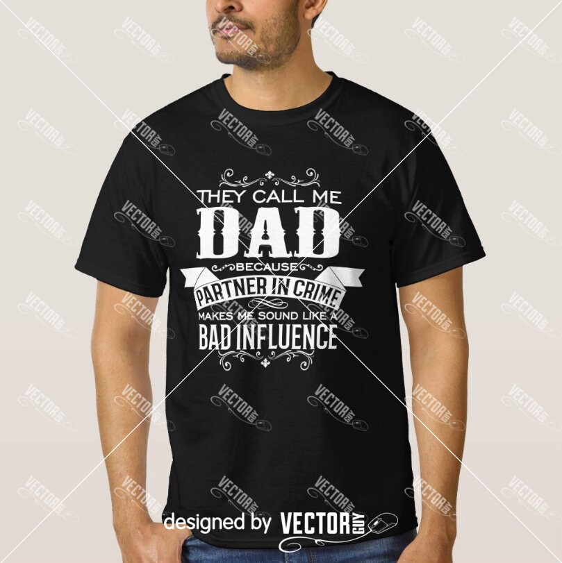 They Call Me Dad Because Partner in Crime Makes Me Sound Like | Etsy UK