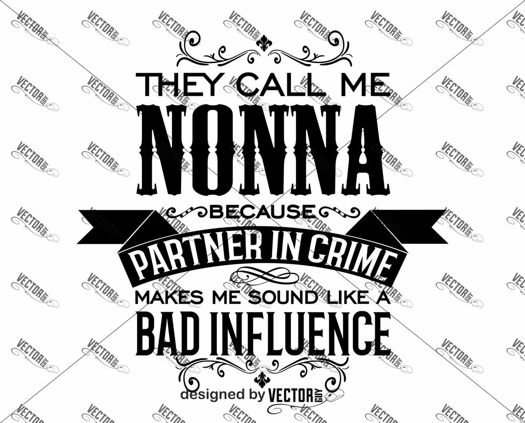 They Call Me Nonna, SVG Cut File, Instant Download - Etsy