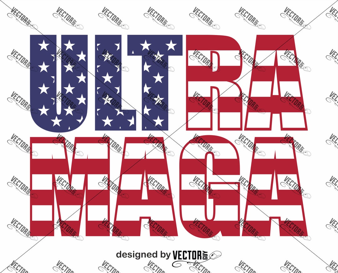 Ultra MAGA, Instant Download, SVG Cut File - Etsy
