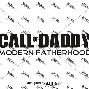 Call of Daddy, Modern Fatherhood, SVG Cut File, Instant Download - Etsy