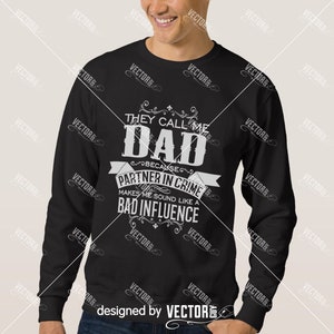 They Call Me Dad Because Partner in Crime Makes Me Sound Like a Bad ...