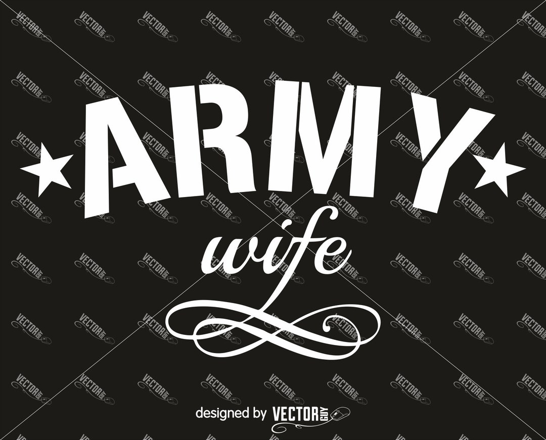 Army Wife, SVG Cut File, Instant Download - Etsy Australia