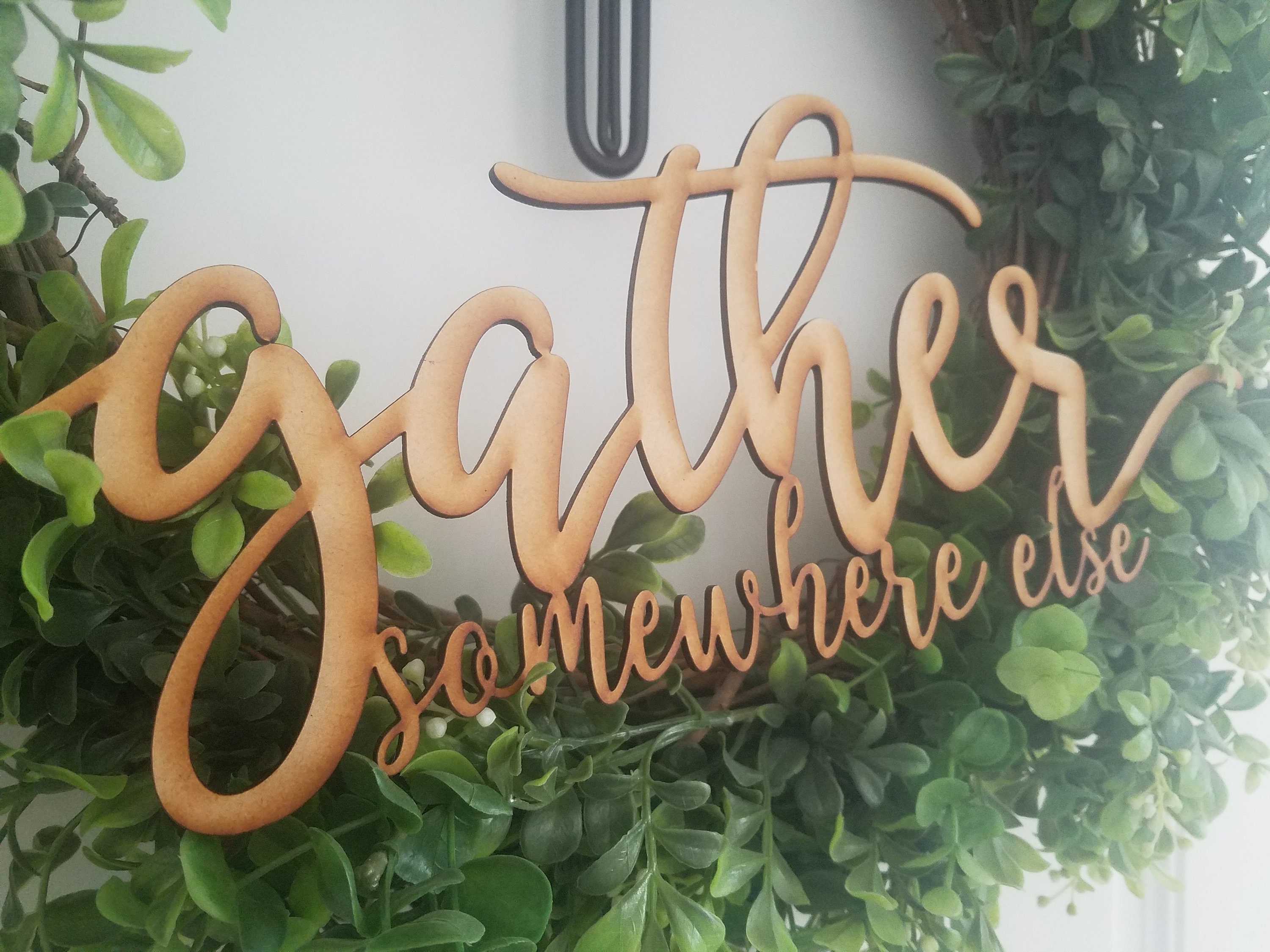 Gather Somewhere Else Laser Cut File for Glowforge Epilog - Etsy