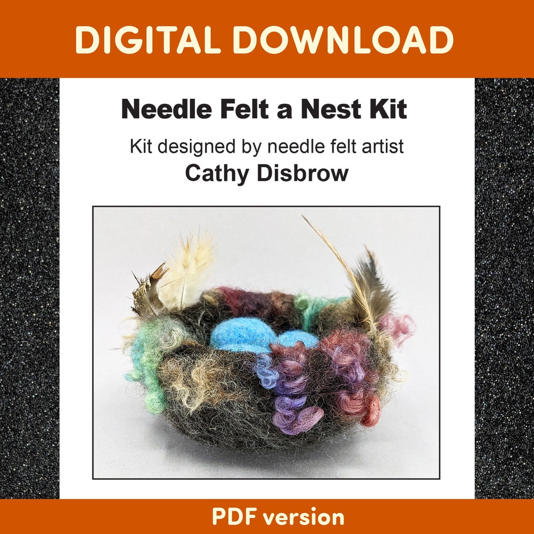 Nest PDF Needle Felt Pattern, Downloadable Felting Pattern With Video ...