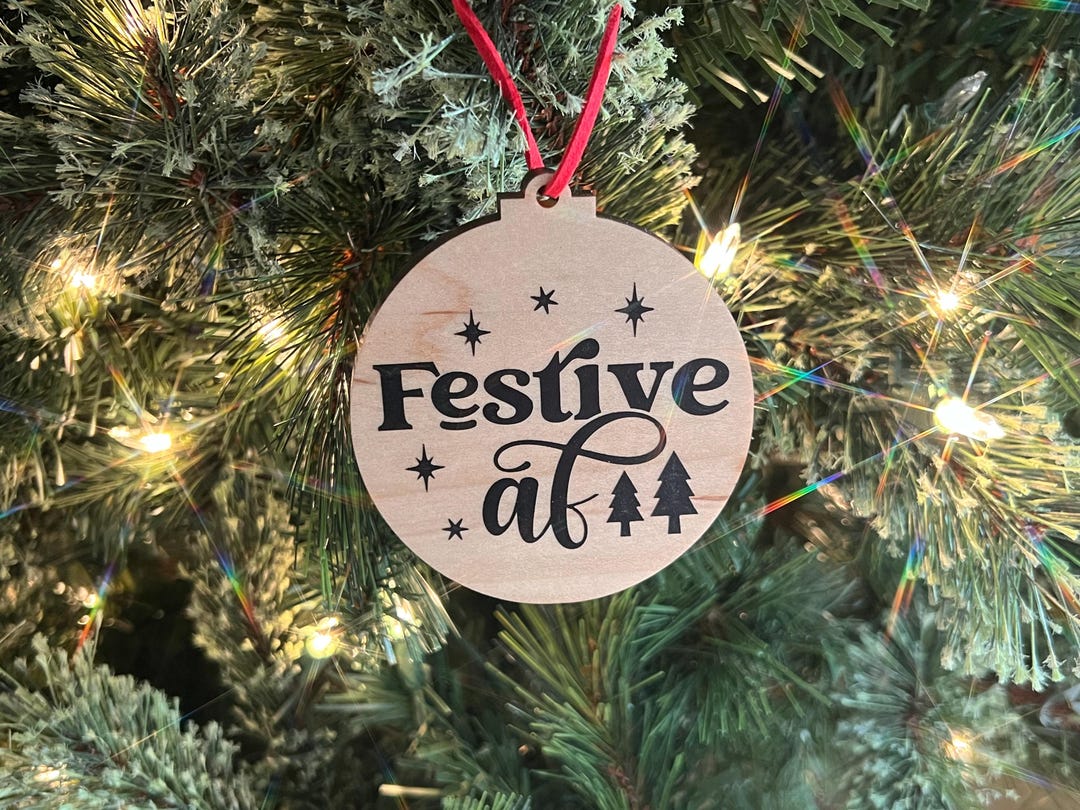 Festive AF Ornament - Etsy