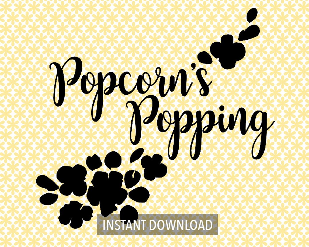 Popcorn's Popping Cut Files: Svg, Dxf, Png, Silhouette, Cricut, for ...