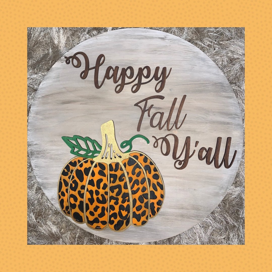 Rustic Laser Cut Happy Fall Y’all Sign, Cheetah, Leopard Print Fall ...